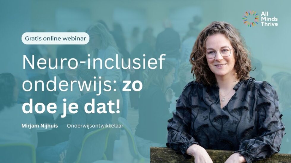 Mirjam Nijhuis - Webinar: Neuro-inclusief onderwijs: zo doe je dat ...